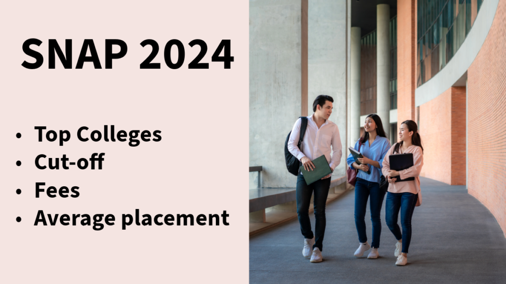 SNAP 2024 : Top Colleges and their Cut-off, Fees & Average placement ...